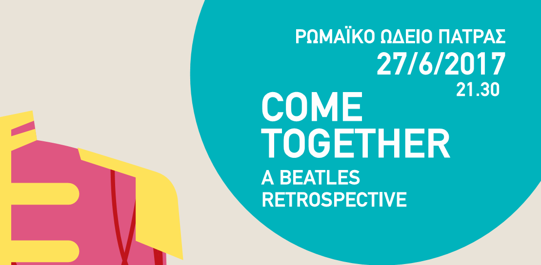 “Come together – A Beatles retrospective”: Συναυλία – αναδρομή στη ...